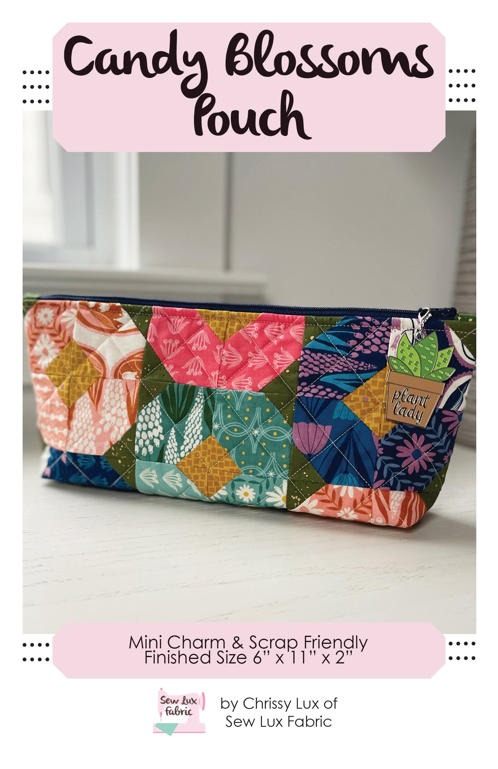 Candy Blossoms Pouch Pattern - PDF – Sew Lux Fabric