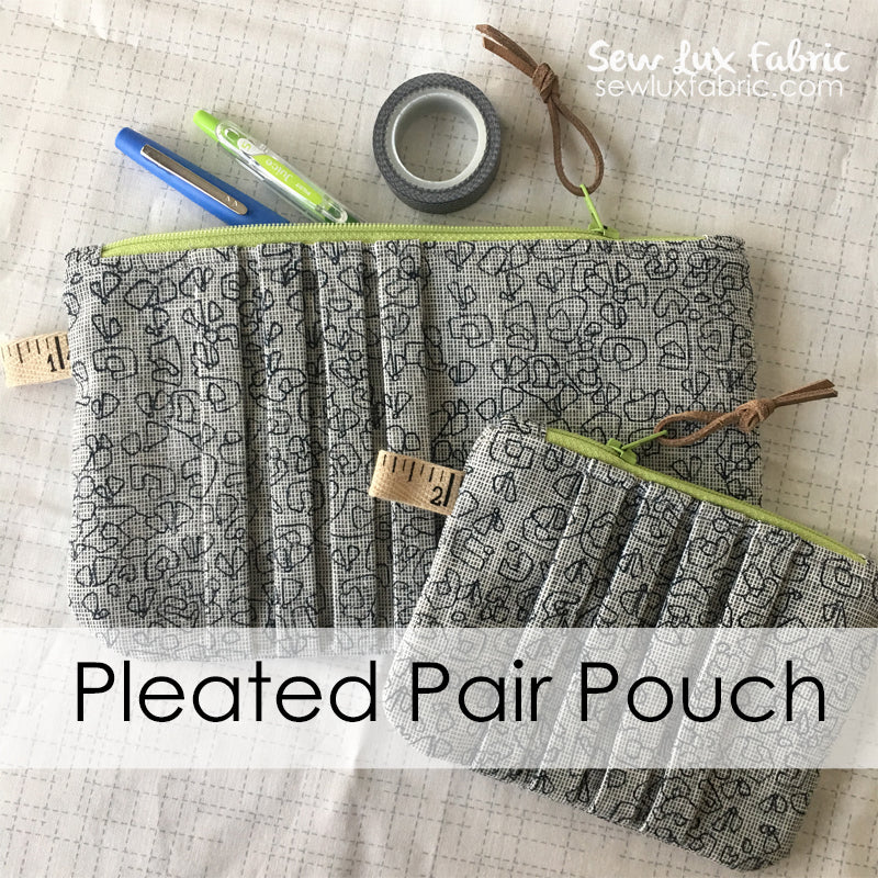 Pleated Pair Pouch - PDF Pattern – Sew Lux Fabric